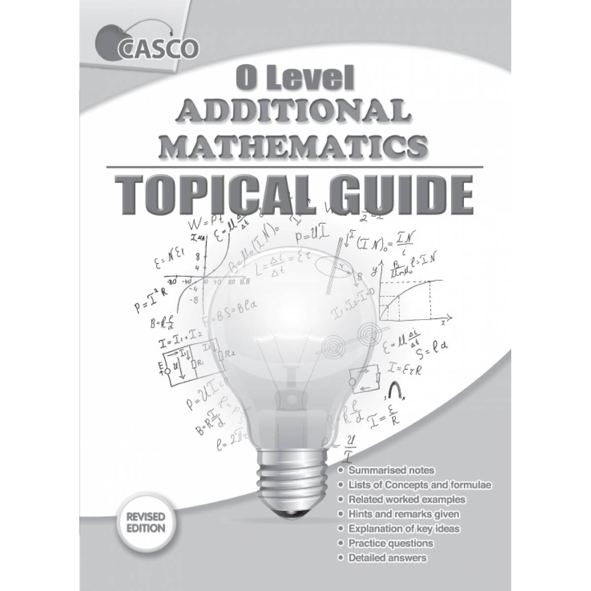 O Level Additional Mathematics Topical Guide - Revised Edition